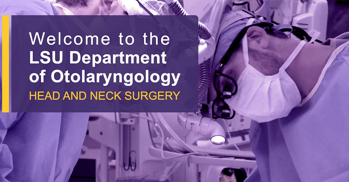 Residency Program - LSUHSC Department of Otolaryngology